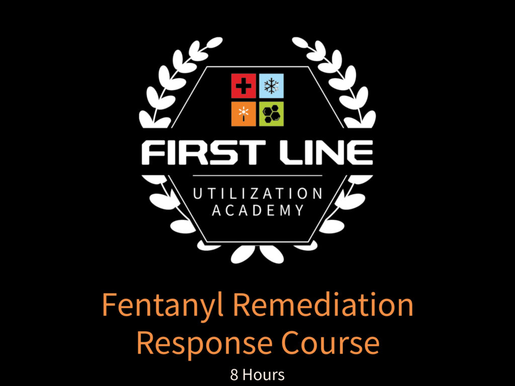 Fentanyl Remediation Response Course - First Line Technology